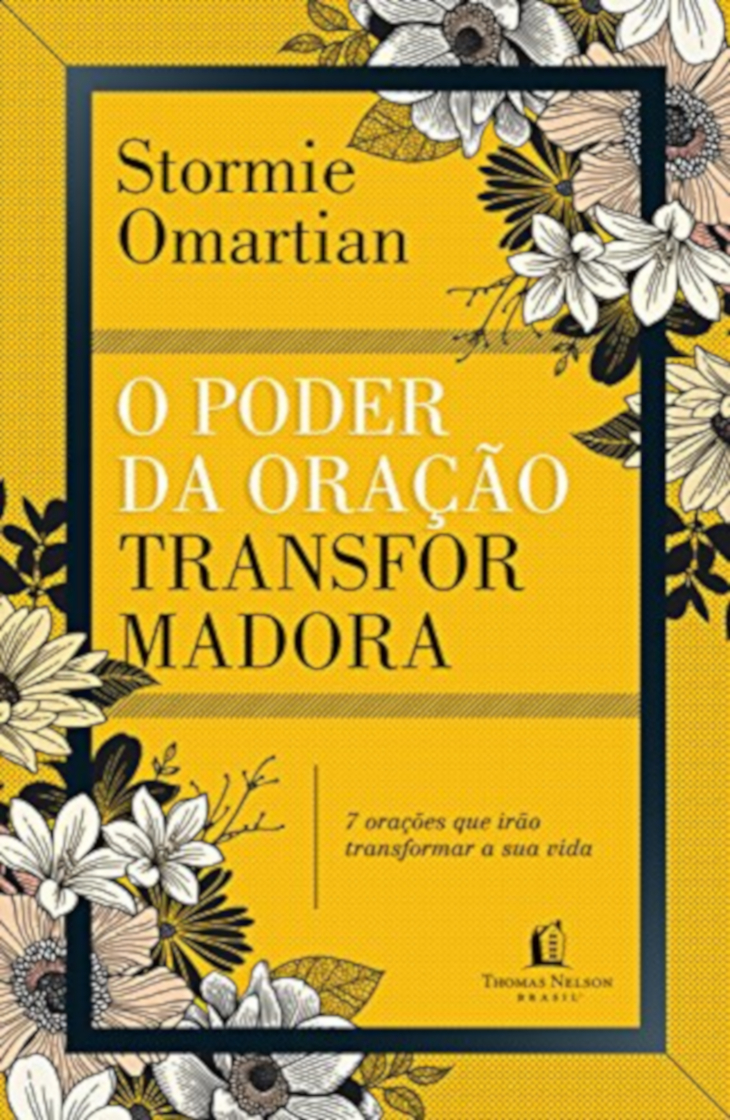 O Poder Da Oração Transformadora - Stormie Omartian