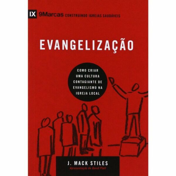Evangelização - J. Mack Stiles Evangelização - J. Mack Stiles
